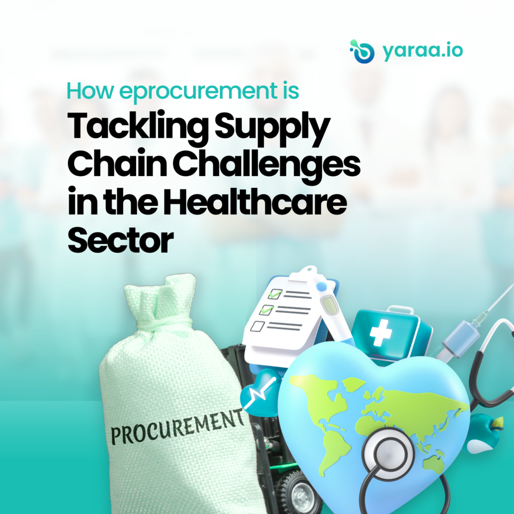 Tackling Supply Chain Challenges in the Healthcare Sector Through E-Procurement